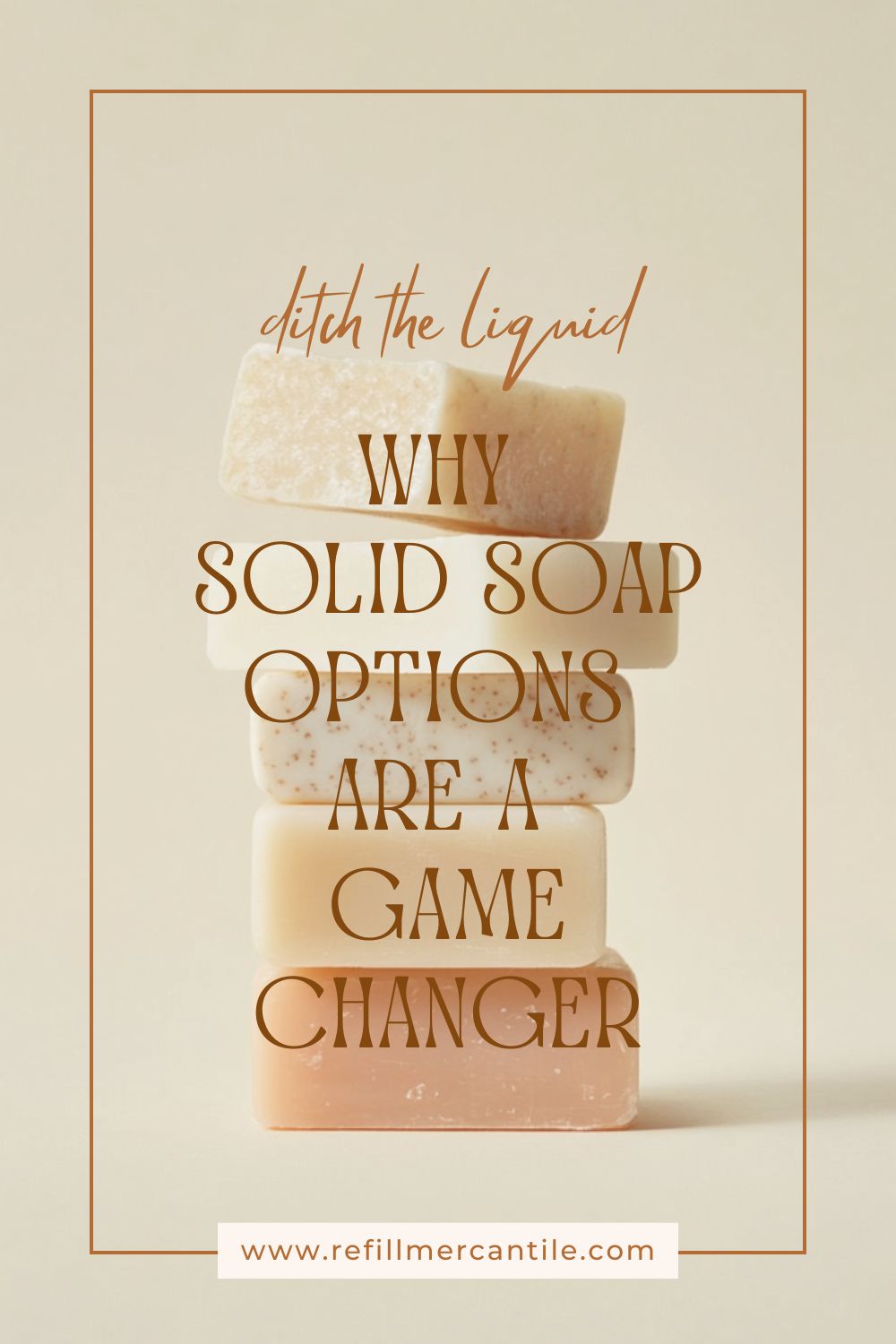 Ditch the Liquid: Why Solid Soap Alternatives are a Game Changer – Refill Mercantile