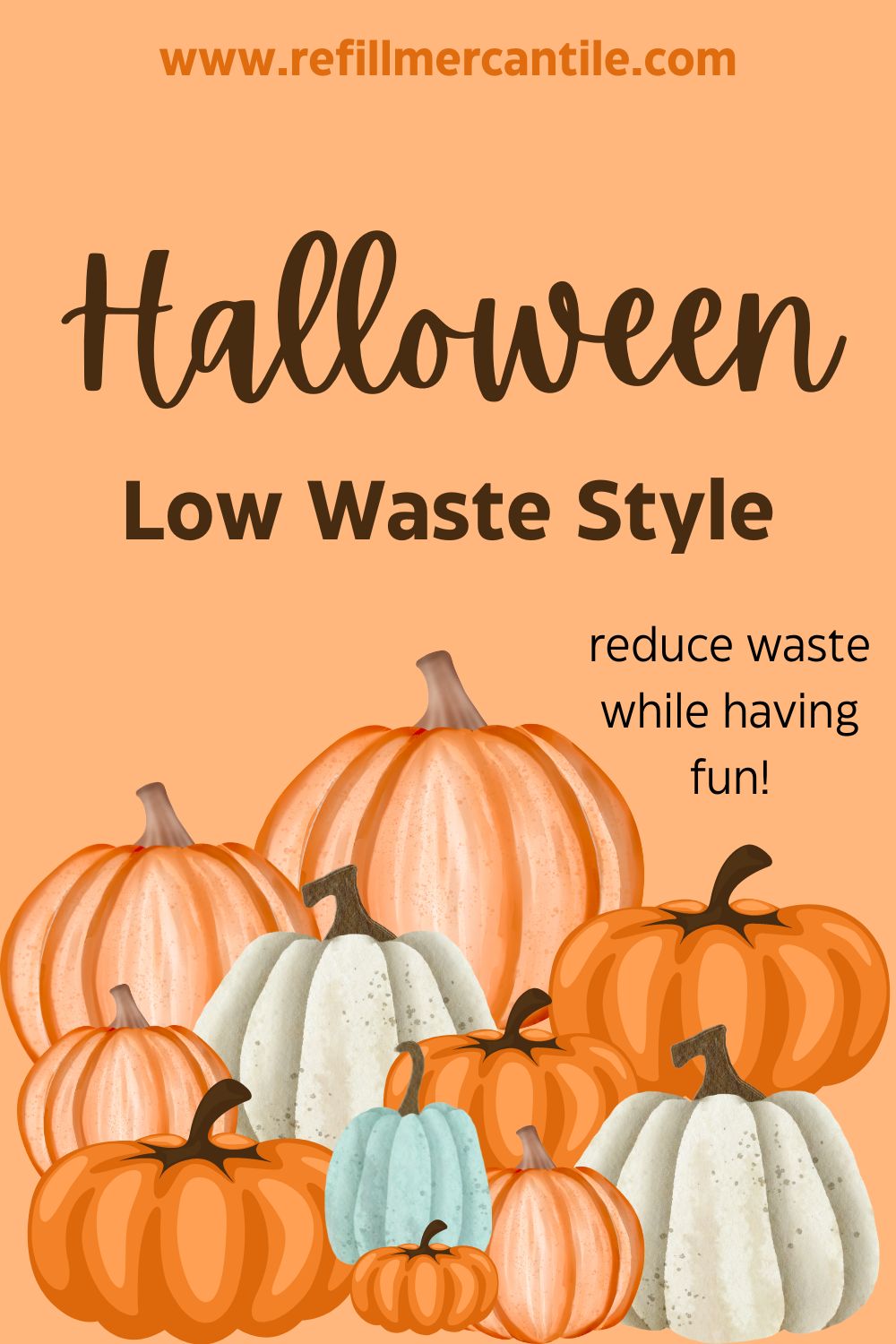 A Spooktacular Low-Waste Halloween – Refill Mercantile